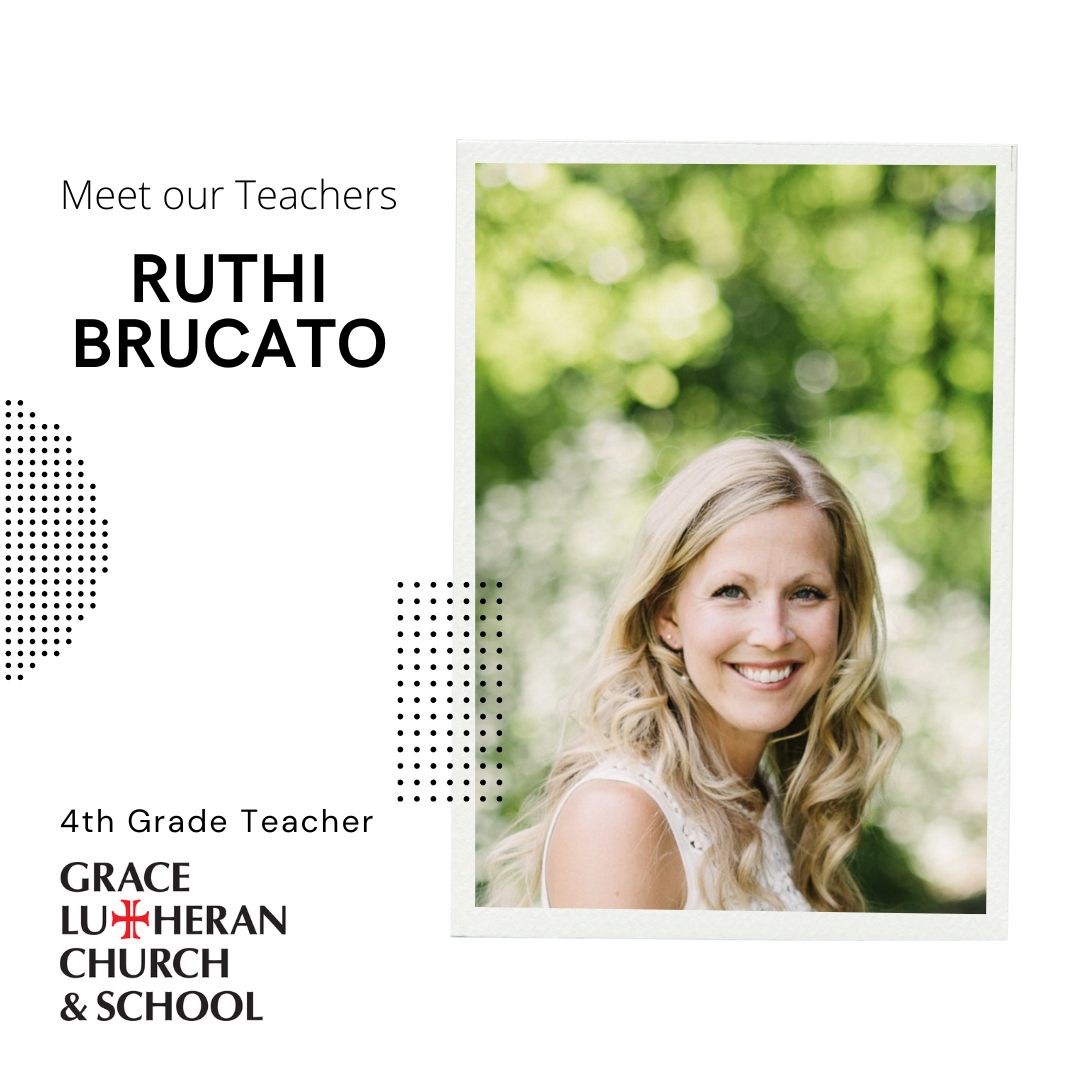 Meet our 4th Grade Teacher - Mrs. Brucato - Grace Lutheran School