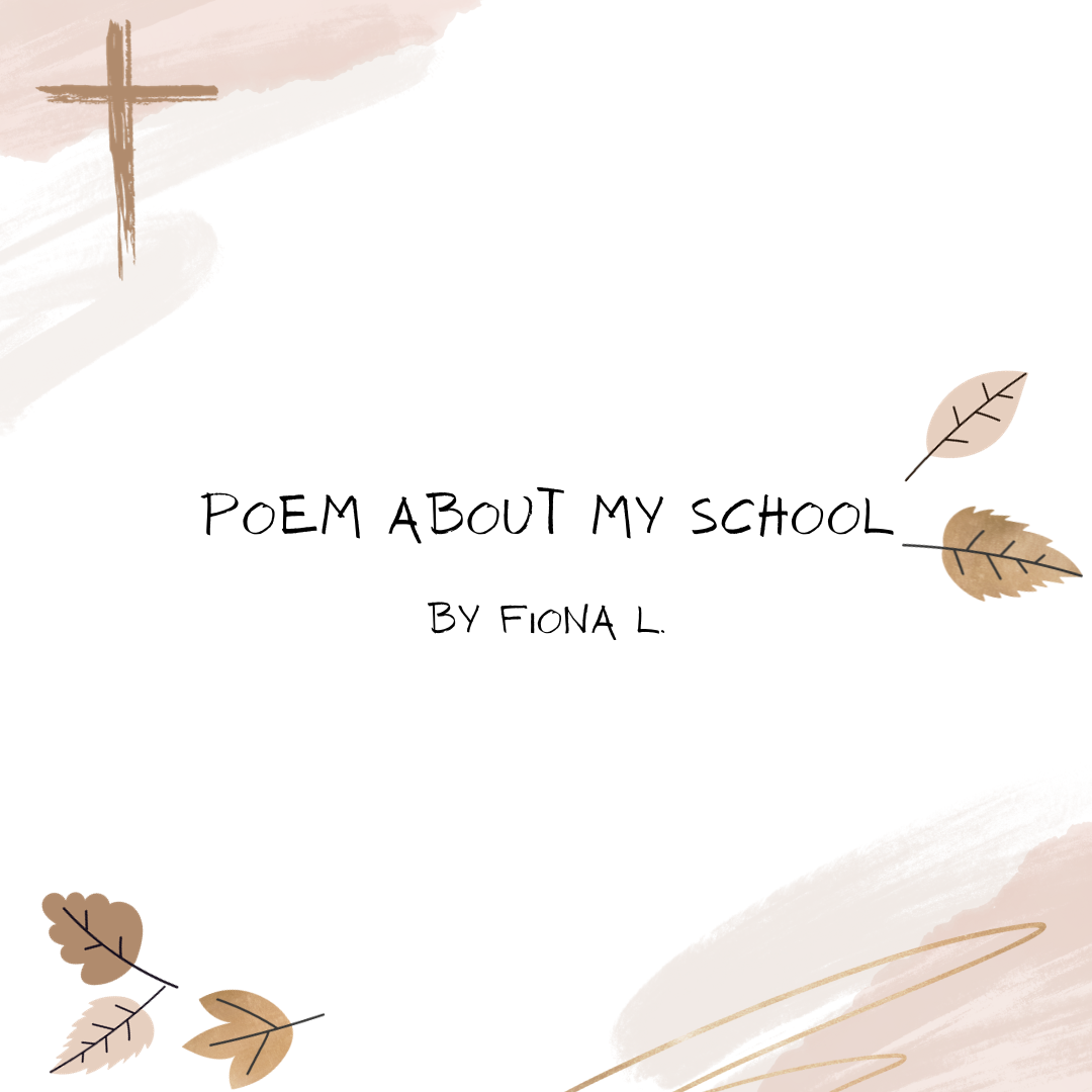 Poem about my school by Fiona L. - Grace Lutheran School